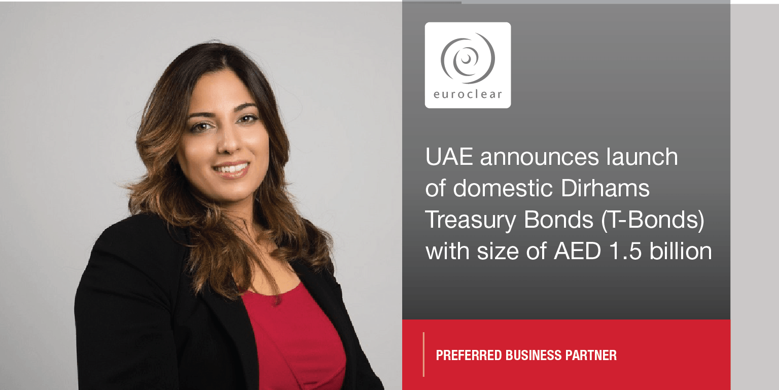 UAE announces launch of Domestic Treasury Bonds - Euroclear