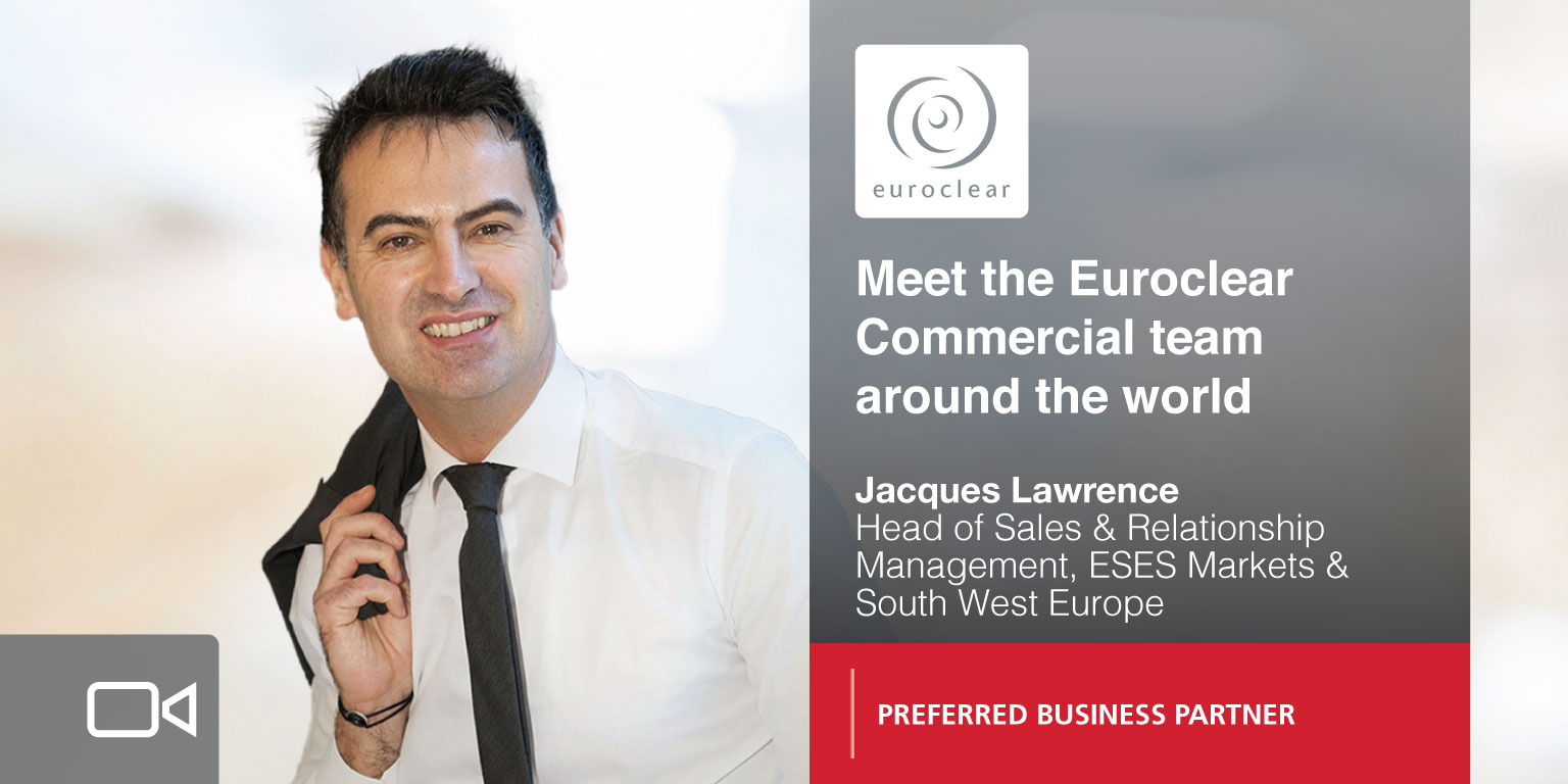Meet our Commercial team - Jacques Lawrence - Euroclear